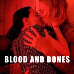 Blood and Bones