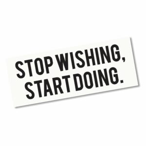 stop wishing, start doing motivational vinyl decal sticker compatible with ipad macbook pro decal air 13" 15" 17" keyboard trackpad laptop inspirational laptop sticker