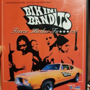 Bikini Bandits - Freeze Mother Fu***rs!