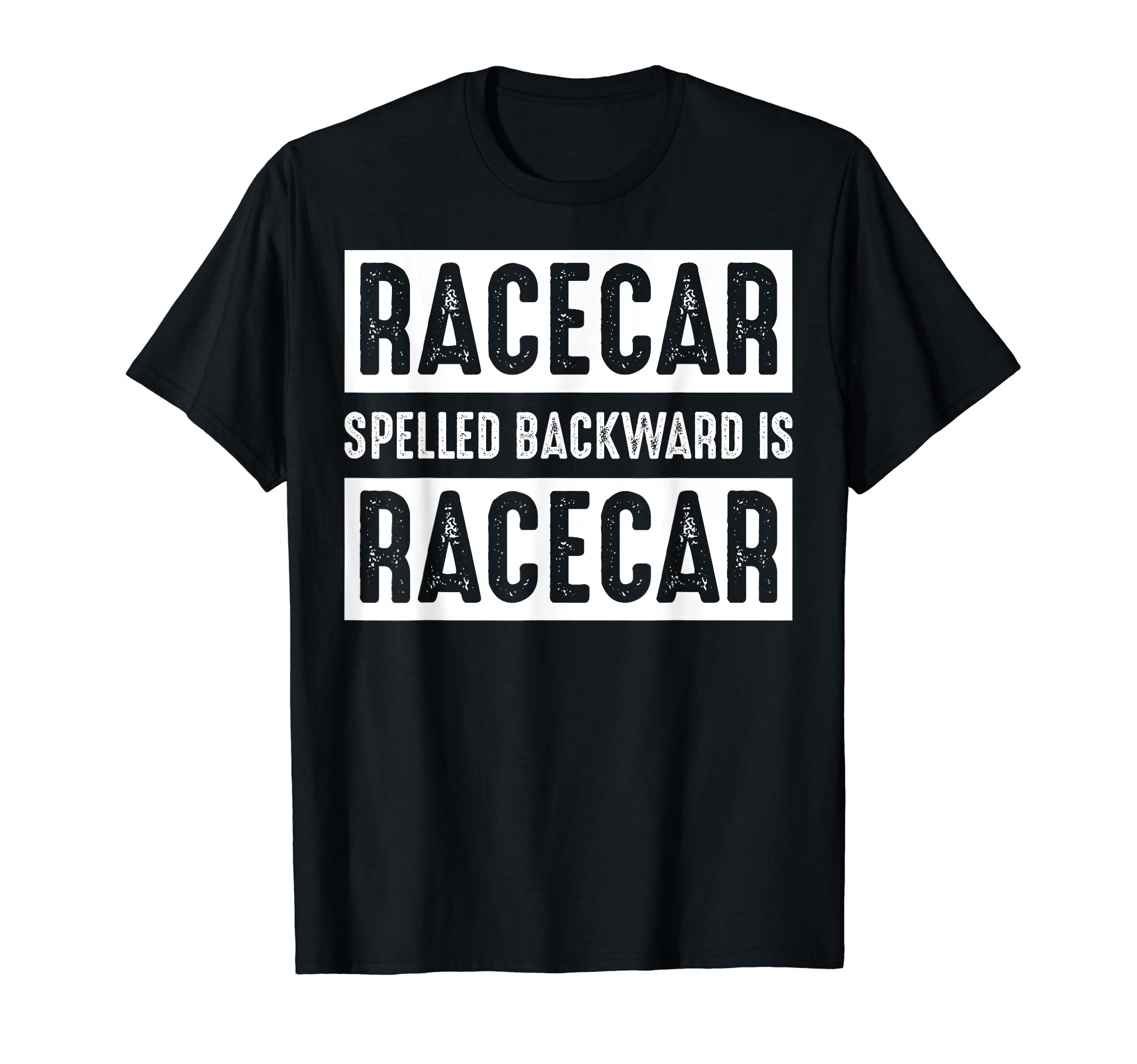 Racecar Spelled Backward Is Racecar Car Racing Race Cars T-Shirt