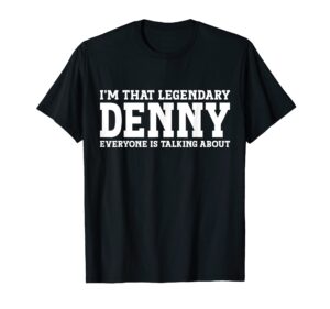 denny personal name first name funny denny t-shirt