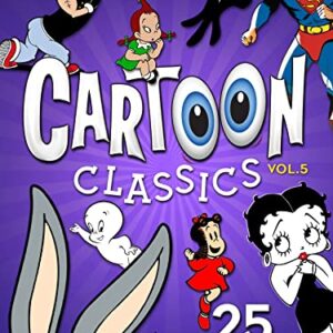 Cartoon Classics - Vol. 5: 25 Favorite Cartoons - 3 Hours