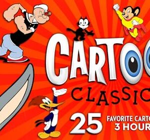 Cartoon Classics - Vol. 1: 25 Favorite Cartoons - 3 Hours