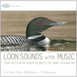 loon sounds with music: loon calls with soothing music for deep relaxation (nature sounds, deep sleep, meditative sounds of loons)