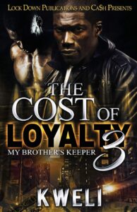 the cost of loyalty 3: my brother's keeper