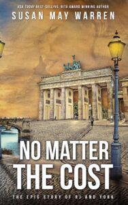 no matter the cost: an international romantic thriller/the epic story of rj & york mini-series book 3 (the marshall family saga 8)