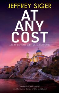 at any cost (a chief inspector andreas kaldis mystery book 13)