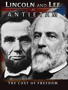 lincoln and lee at antietam - the cost of freedom