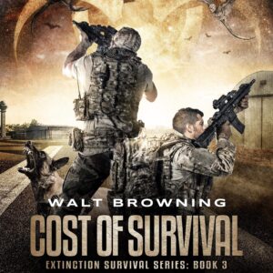 cost of survival: the extinction survival series, book 3