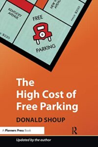 the high cost of free parking, updated edition