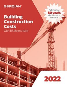 building construction costs with rsmeans data 2022 (means building construction cost data)