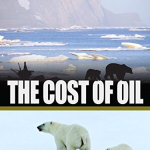 The Cost of Oil