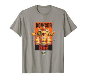 the super mario bros. movie bowser king of the koopas poster t-shirt