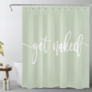 lb sage green shower curtain decor, modern funny quotes get naked shower curtain for bathroom 60" w x 72" l polyester fabric bathroom decoration bath curtains hooks included