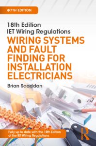 iet wiring regulations: wiring systems and fault finding for installation electricians