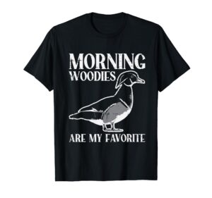 morning woody my favorite duck hunting funny hunter men t-shirt