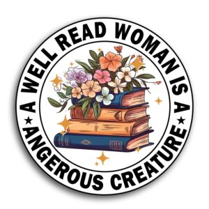 feminist sticker feminism a well read woman is a dangerous creature vinyl die cut sticker for car laptop phone water bottle guitar helmet gift idea merchandise decor decal stuff