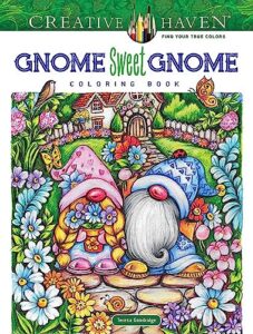 creative haven gnome sweet gnome coloring book (adult coloring books: fantasy)