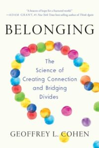 belonging: the science of creating connection and bridging divides