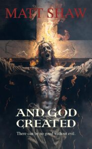 and god created: a horror novella to make you question your faith.