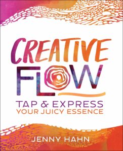 creative flow: tap and express your juicy essence