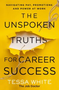 the unspoken truths for career success: navigating pay, promotions, and power at work