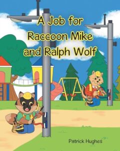 a job for raccoon mike and ralph wolf