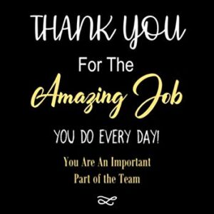 Thank You for The Amazing Job You Do Every Day! - You Are an Important Part of The Team: Appreciation Gifts for Employees - Staff Members - Coworkers ... - Journal (Employee Recognition Gifts)