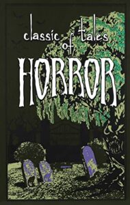 classic tales of horror (leather-bound classics)