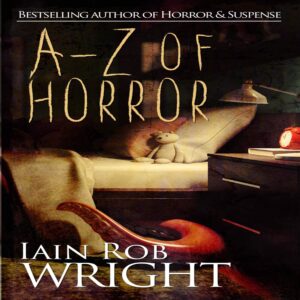 a-z of horror: complete collection: fear from beginning to end