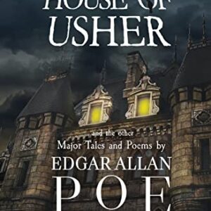 The Fall of the House of Usher and the Other Major Tales and Poems by Edgar Allan Poe (Reader's Library Classics)