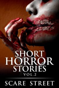 short horror stories vol. 2: scary ghosts, monsters, demons, and hauntings (supernatural suspense collection)