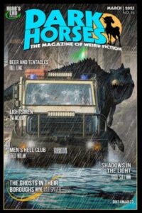 dark horses: the magazine of weird fiction no. 14: march 2023 (dark horses magazine)