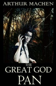 the great god pan and other horror stories: horror stories collection