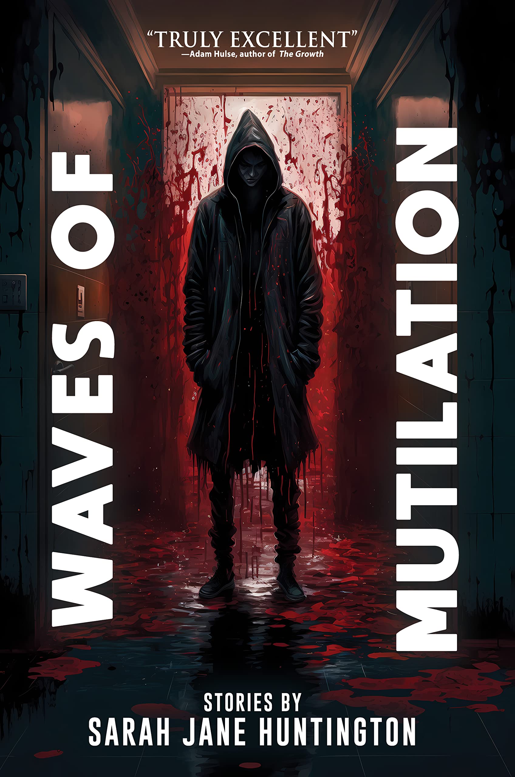 Waves of Mutilation: A Collection of Short Horror, Science Fiction, and Fantasy Stories (Nightmare Fuel)