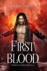 first blood (mismatched mates book 4)