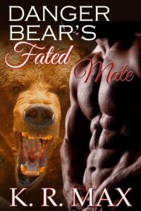 danger bear's fated mate: a first time bbw alpha male romance (haven bear shifters book 5)