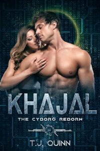 khajal: a cyborg's fighting machine first and only mate (the cyborgs reborn series book 1)