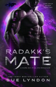 radakk's mate: a dark sci-fi alien romance (worldship brides book 2)