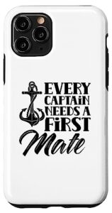 iphone 11 pro every captain needs a first mate yacht ship sea boat case