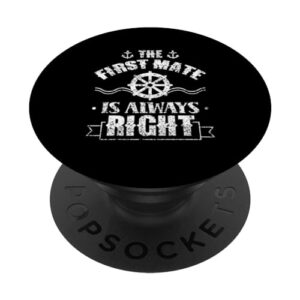 the first mate is always right ship boat sea yacht popsockets standard popgrip