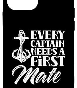 iPhone 12 mini Every Captain Needs A First Mate Yacht Ship Sea Boat Case