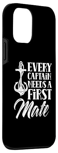 iPhone 12 mini Every Captain Needs A First Mate Yacht Ship Sea Boat Case