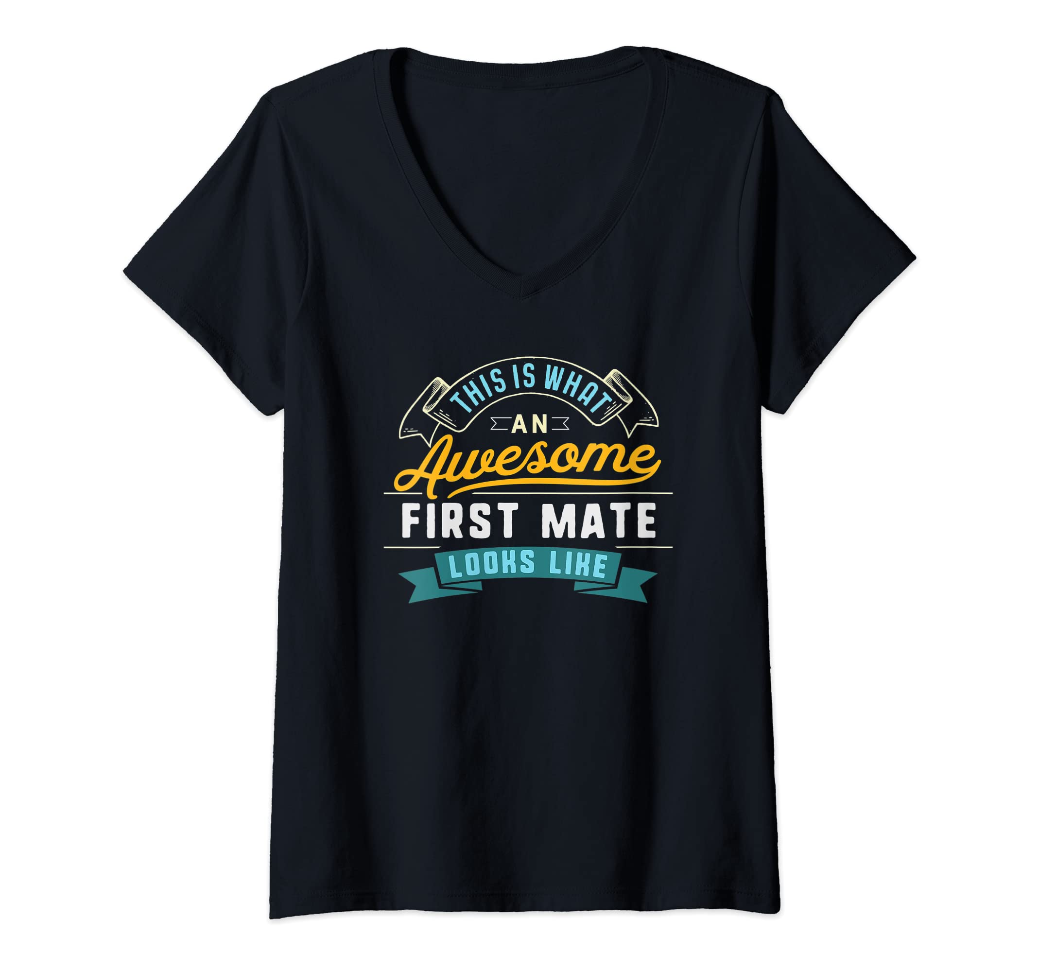 Womens Funny First Mate Shirt Awesome Job Occupation Graduation V-Neck T-Shirt