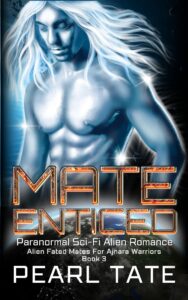 mate enticed - paranormal sci-fi alien romance: alien fated mates for ajnara warriors book 3