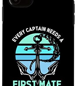 iPhone 11 Every Captain Needs A First Mate Sea Ship Yacht Boat Case