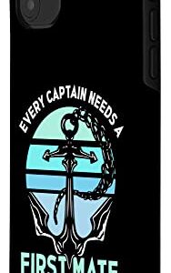 iPhone 11 Every Captain Needs A First Mate Sea Ship Yacht Boat Case