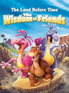 land before time xiii: the wisdom of friends