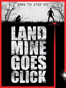 landmine goes click