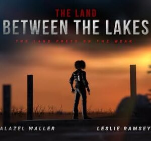 The Land Between The Lakes